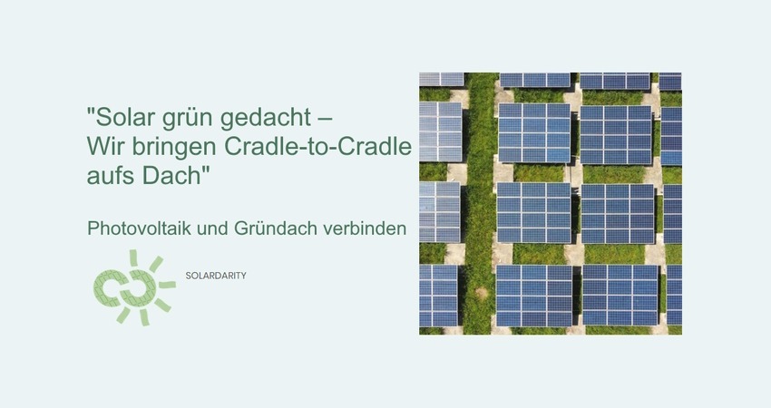 Solarprojekt kombiniert Cradle-to-Cradle mit Gründach: Modellprojekt ...